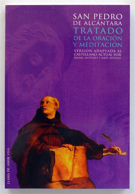 San Pedro De Alcántara Tratado De La Oración Y Meditación Versión