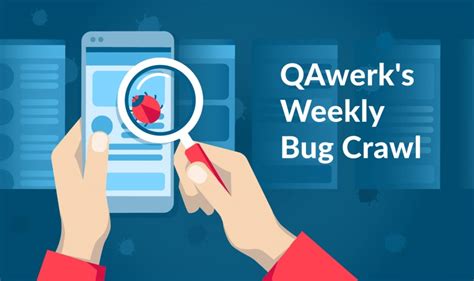 Bug Crawl Easy And Fast Way To Perfect Your Product Qawerk