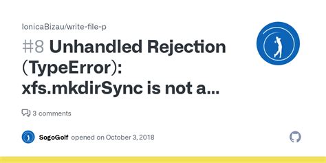 unhandled rejection typeerror xfs mkdirsync is not a function · issue 8 · ionicabizau write