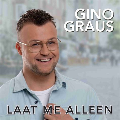 Gino Graus Laat Me Alleen Radio Jnd