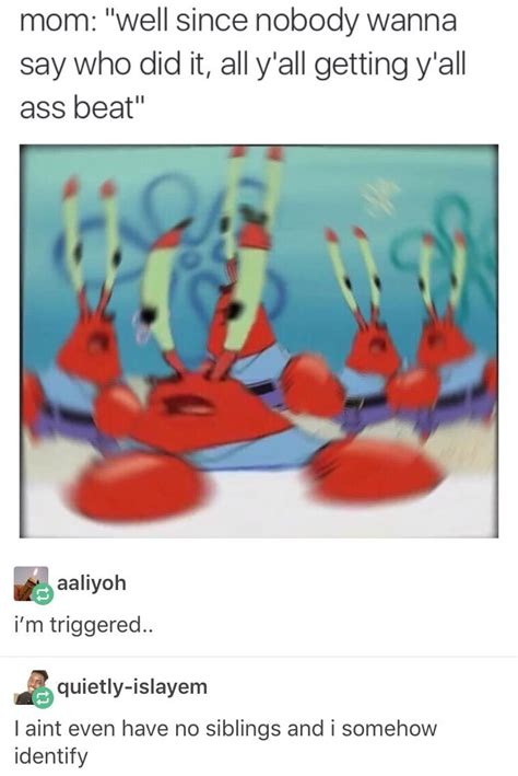 Take One For The Team Confused Mr Krabs Know Your Meme