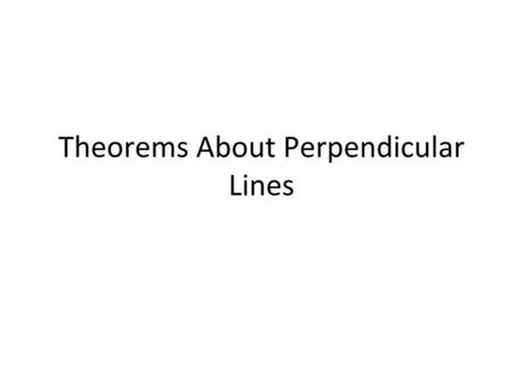 Parallelism And Perpendicularity Pptx