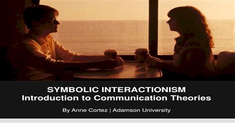 Symbolic Interactionism By George Herbert Mead
