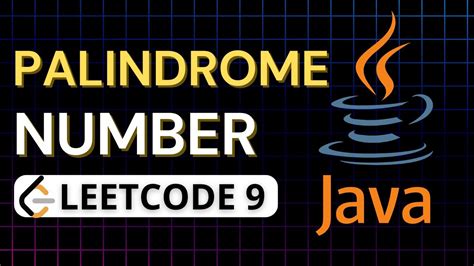 Palindrome Number Simplified Leetcode 1 Simple Explanation In Java Youtube