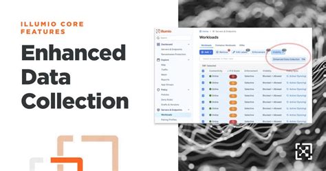 Illumio On Linkedin Little Known Features Of Illumio Core Enhanced
