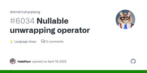Nullable Unwrapping Operator · Dotnet Csharplang · Discussion 6034