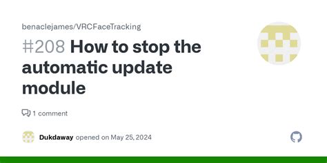 How To Stop The Automatic Update Module Issue Benaclejames VRCFaceTracking GitHub