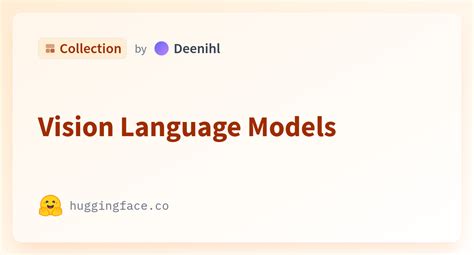 Vision Language Models A Deenihl Collection