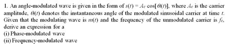 Solved An Angle Modulated Wave Is Given In The Form Of Chegg