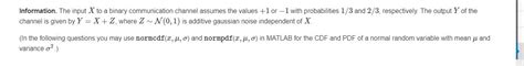 Solved Information The Input X To A Binary Communication
