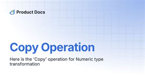 Copy Operation Product Docs