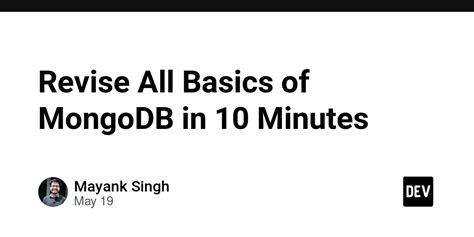 Revise All Basics Of Mongodb In 10 Minutes 🚀 Dev Community
