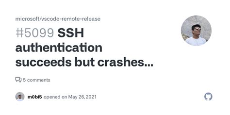 Ssh Authentication Succeeds But Crashes Immediately After · Issue 5099