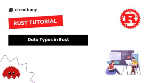 Understanding Data Types In Rust A Beginners Guide With Examples Circuitomy