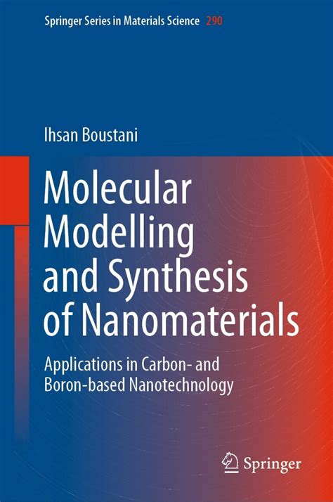 Molecular Modelling And Synthesis Of Nanomaterials Applications In Carbon And Boron Based