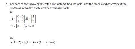 Solved 2 For Each Of The Following Discrete Time Systems