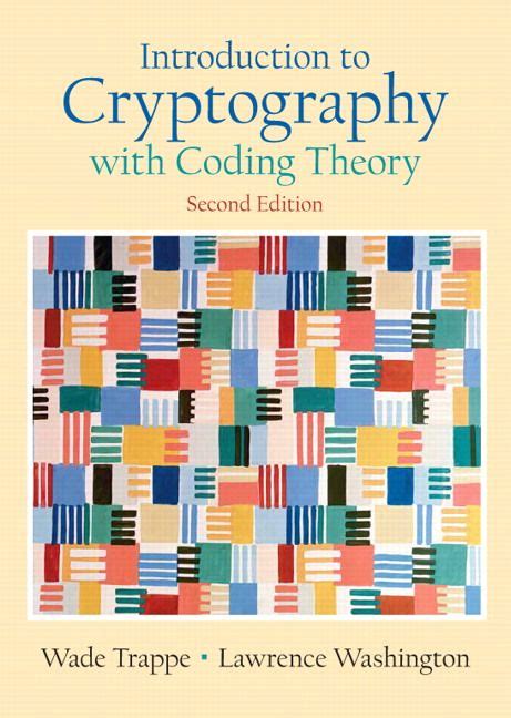 Introduction To Cryptography With Coding Theory 3rd Edition