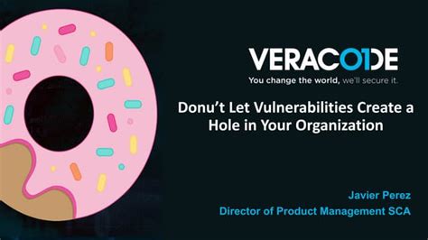 Donut Let Vulnerabilities Create A Hole In Your Organization Ppt