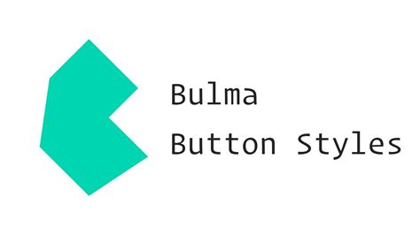Bulma Css Framework Button Styles Youtube
