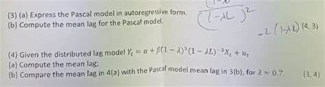 Solved 3 A Express The Pascal Model In Autoregressive