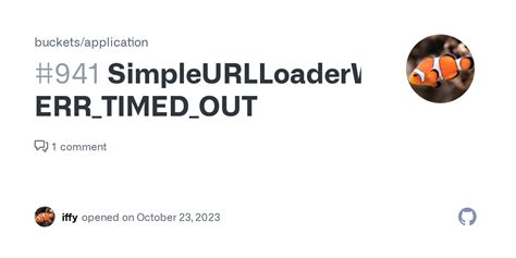 Simpleurlloaderwrapper Errtimedout · Issue 941 · Bucketsapplication