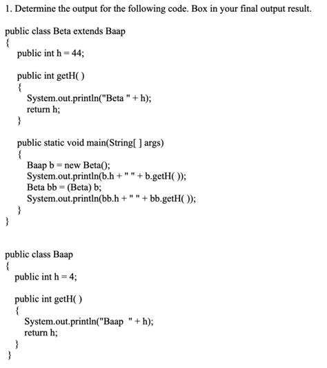 Solved Determine The Output For The Following Code Box Chegg