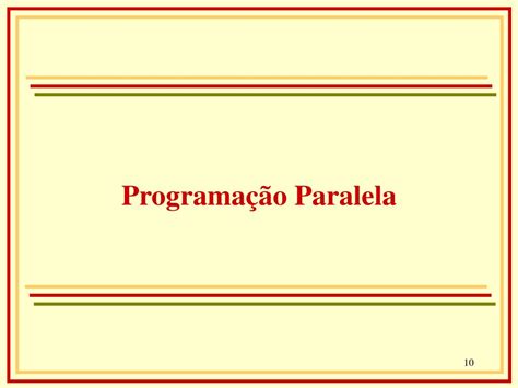 Ppt Introdução à Computação Paralela E Ambientes De Grade Powerpoint