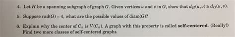 Solved 4 Let H Be A Spanning Subgraph Of Graph G Given