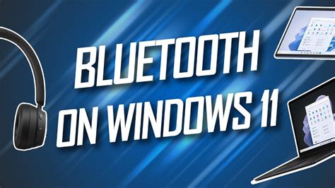 How To Connect Bluetooth On Windows 11 Youtube