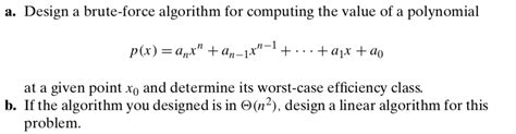 Solved Design A Brute Force Algorithm For Computing The Chegg