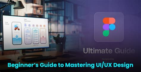 Beginners Guide To Mastering Uiux Design Ifda Blog