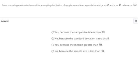 Solved Can A Normal Approximation Be Used For A Sampling