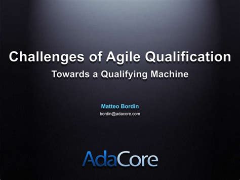 Challenges Of Agile Qualification Pptx Computer Software And