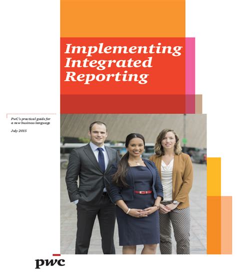 Implementing Integrated Reporting Pwcs Practical Guide To A New Business Language Integrated