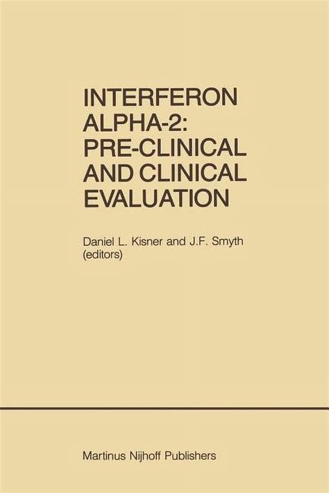 Interferon Alpha 2 Pre Clinical And Clinical Evaluation Proceedings Of The Symposium Held In