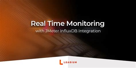 Real Time Monitoring With Jmeter Influxdb Integration Loadium