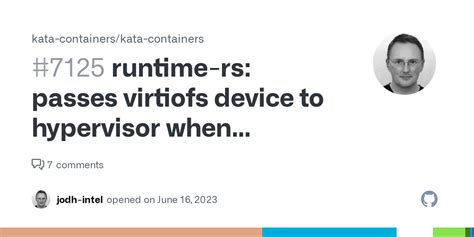 Runtime Rs Passes Virtiofs Device To Hypervisor When Container Rootfs Is A Block Device Issue