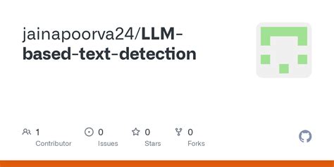 Github Jainapoorva24 Llm Based Text Detection