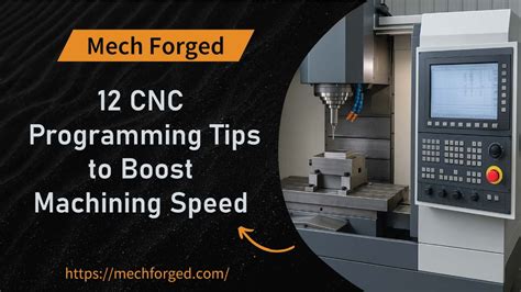 12 Cnc Programming Tips To Boost Machining Speed Mech Forged
