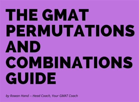 Gmat Combinatorics Ultimate Guide To Gmat Permutations And Combinations