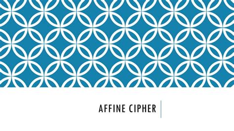 Details With Example Of Affine Cipher Pptx
