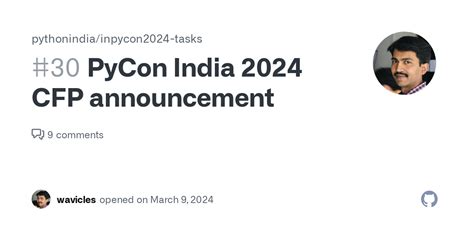 Pycon India 2024 Cfp Announcement · Issue 30 · Pythonindiainpycon2024 Tasks · Github