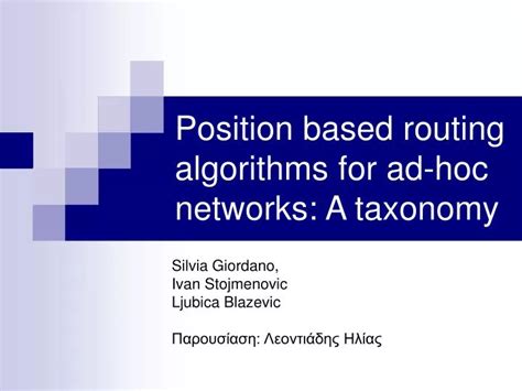 Ppt Position Based Routing Algorithms For Ad Hoc Networks A Taxonomy