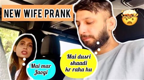 New Wife Prank On Wife Mujhe Dusri Wife Chaiye Aab Newwifeprank