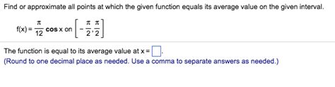 Solved Find Or Approximate All Points At Which The Given Chegg