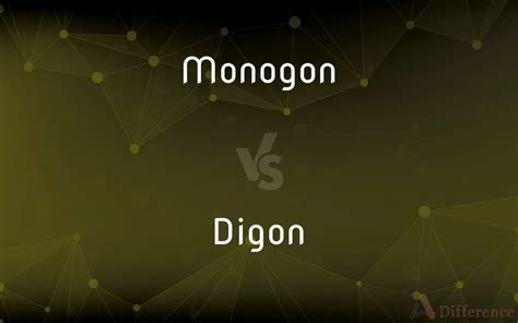 Monogon Vs Digon — Whats The Difference
