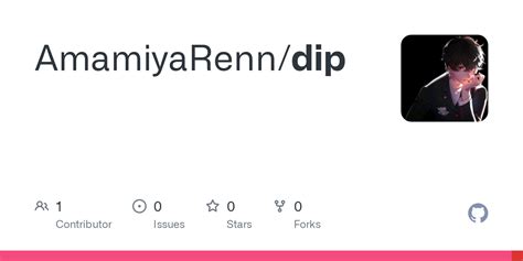 Github Amamiyarenn Dip