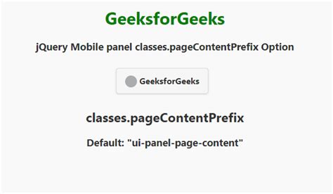 JQuery Mobile Panel Classes PageContentPrefix Option GeeksforGeeks