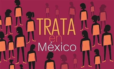 El Epicentro De La Trata De Personas Está En La Cdmx