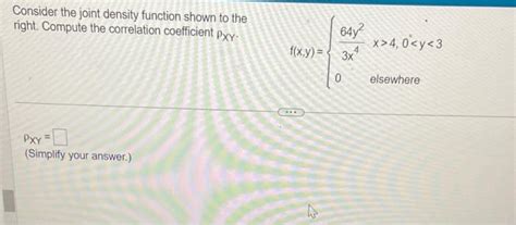 Solved Consider The Joint Density Function Shown To The